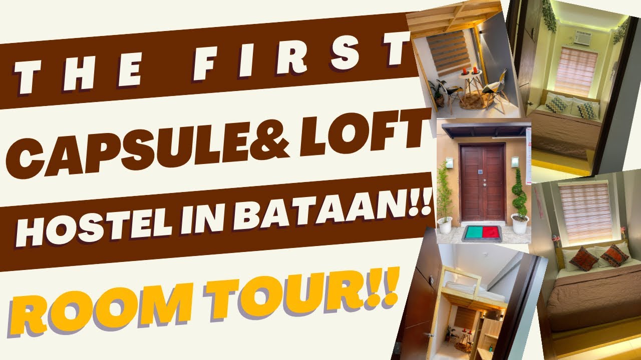 THE FIRST CAPSULE & LOFT HOSTEL IN BATAAN | ROOM TOUR - YouTube