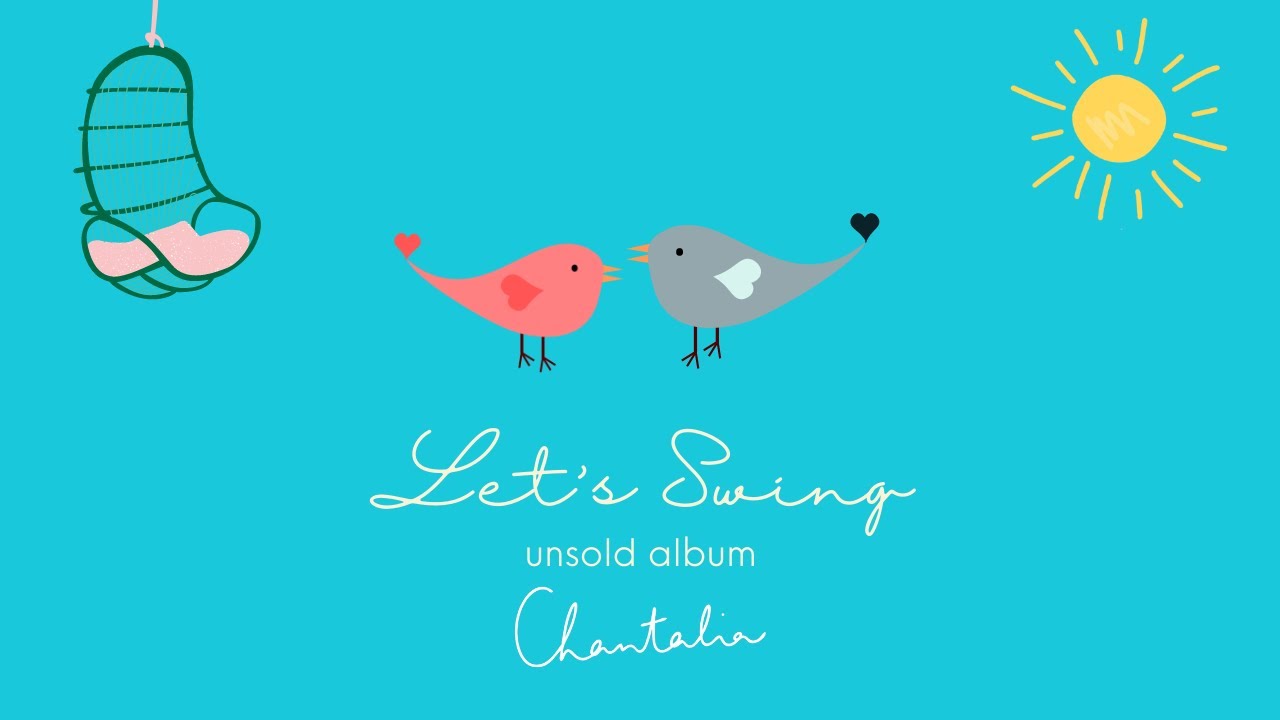 Let's Swing (Official Lyric Video) by Chantalia | Message from your ...