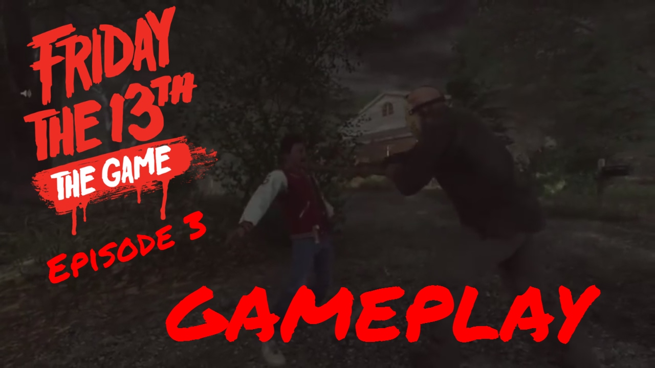 WORST FRIDAY EVER!!!! | Friday the 13th: The Game (GAMEPLAY) EP 3 - YouTube