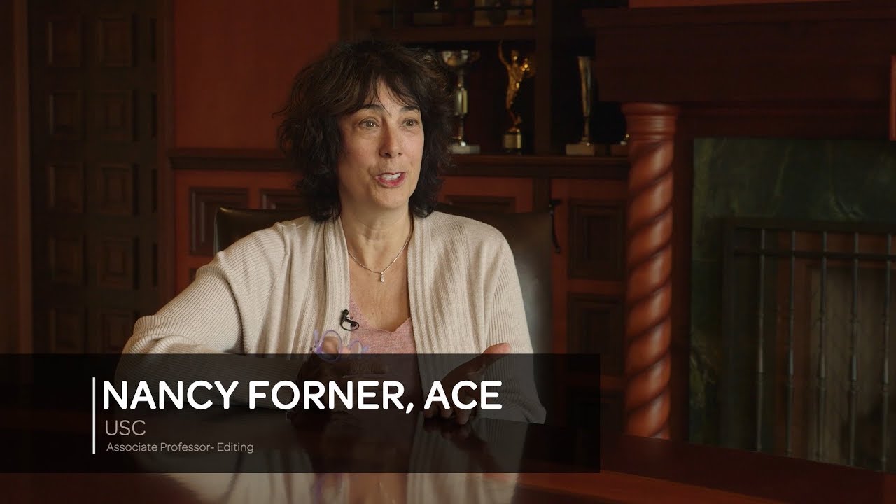 The A-List — Nancy Forner, ACE (USC, Associate Professor – Editing ...