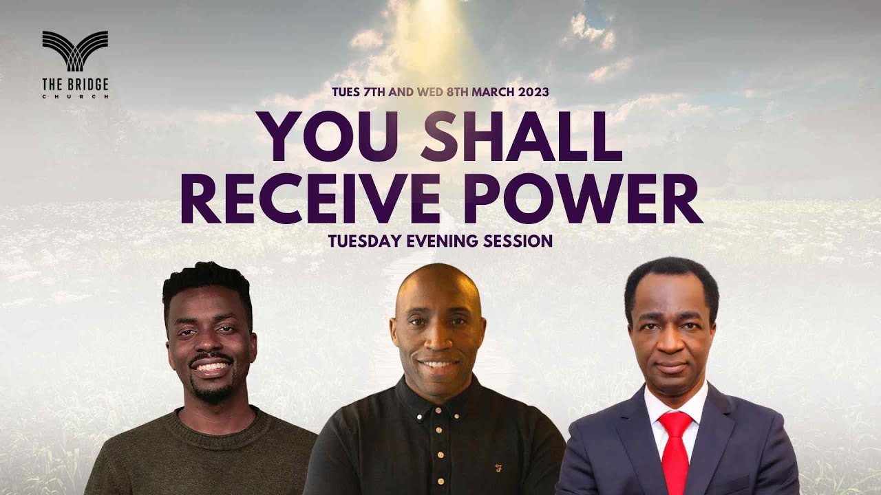 You Shall Receive Power - Day 1 Evening Session | The Bridge Church ...