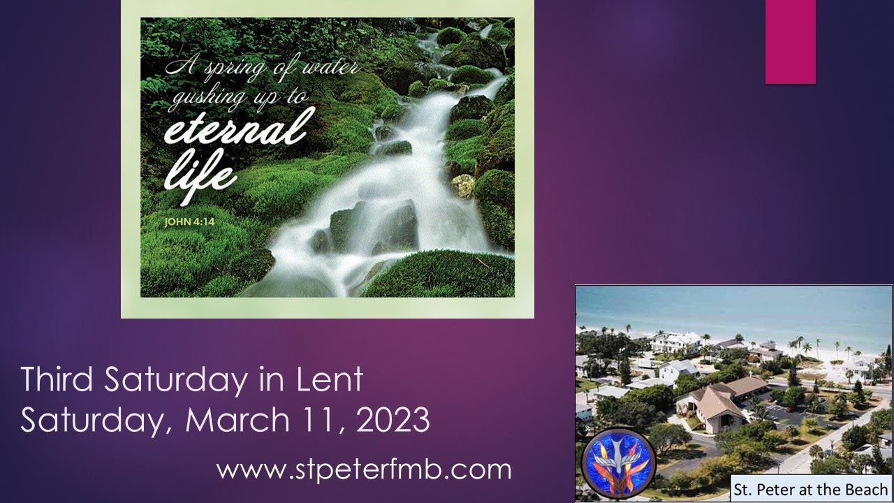 Saturday March 11 2023 Third Saturday In Lent Youtube
