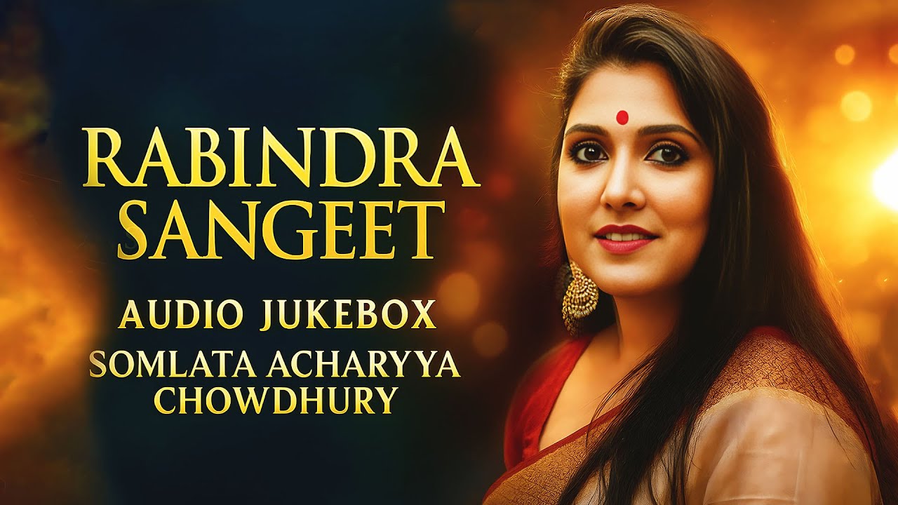 Best Of Somalata Acharyaa Chowdhury | Somlata Rabindra Sangeet ...