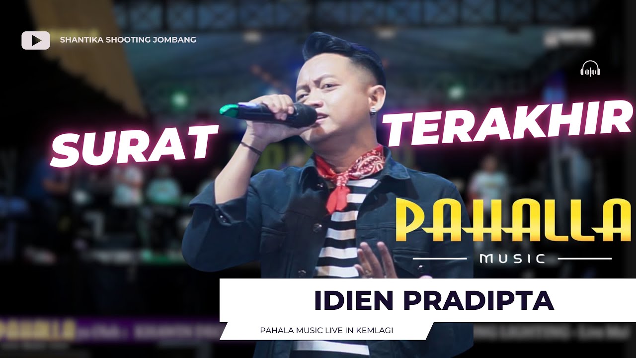 SURAT TERAKHIR | Idien Pradipta | Pahalla Music Official - YouTube