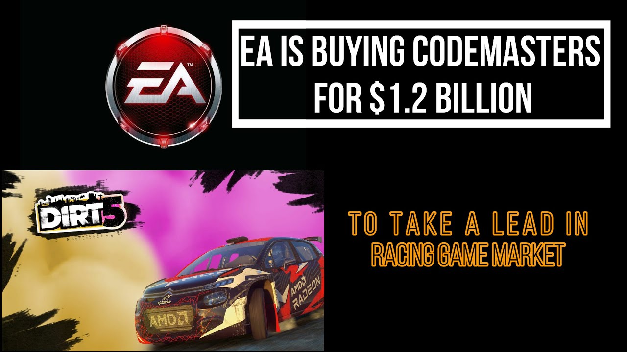 EA is Buying Codemasters | For $1.2 Billion - YouTube