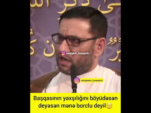Hacı Şahin  50 dənə yaxşılıq edirsən....