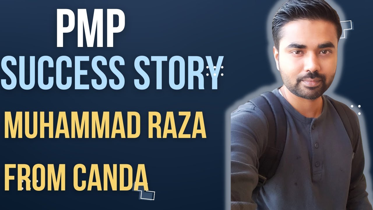 Muhammad Raza Bin Ahmed cleared PMP with all above target in canada in ...