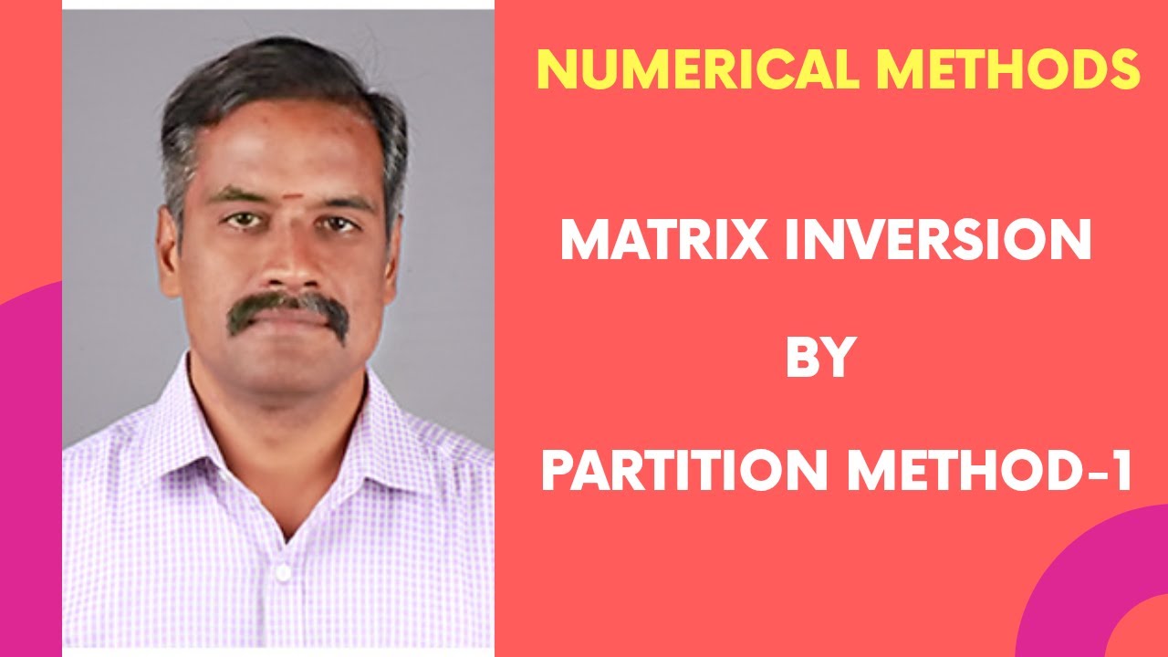 Matrix Inversion by Partition Method 1 - YouTube