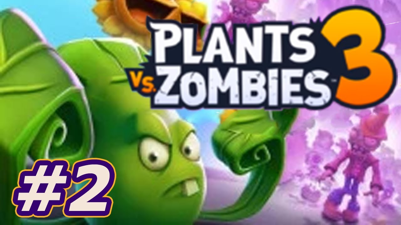 Plants vs Zombies 3 - Gameplay Walkthrough Part 2- First Impression ...