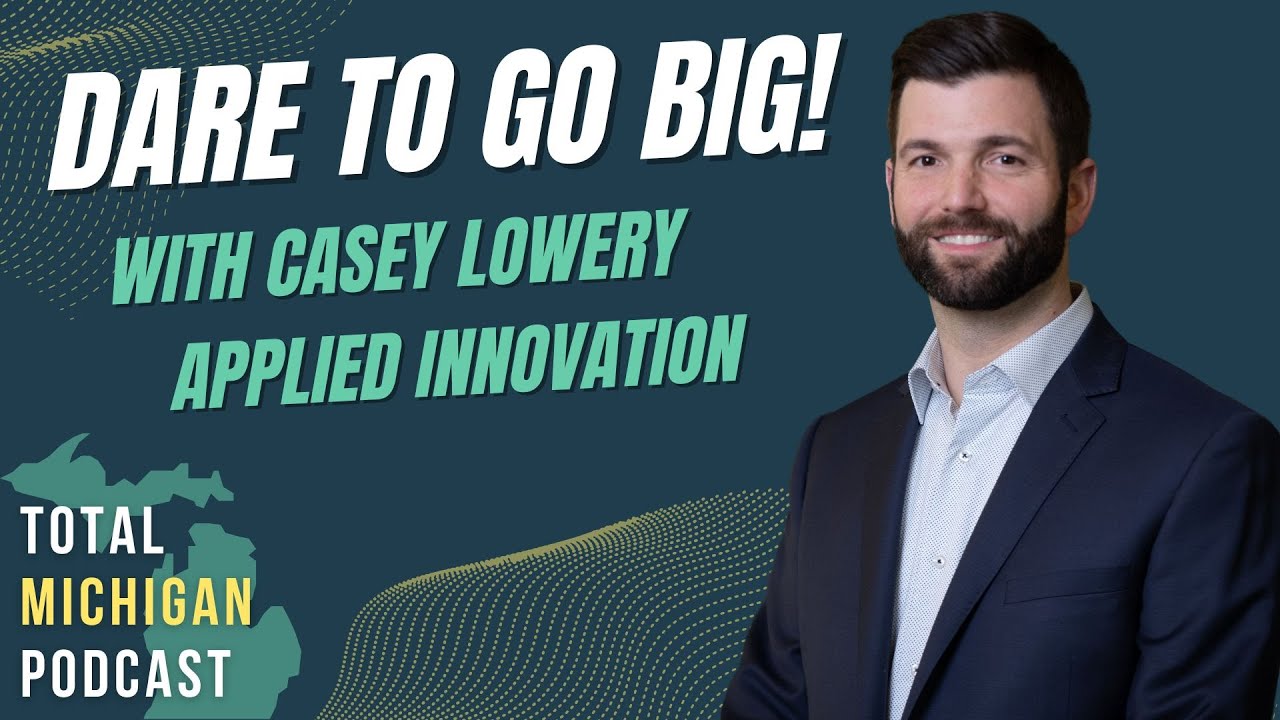 Strategies to Go Big with Casey Lowery at Applied Innovation - YouTube