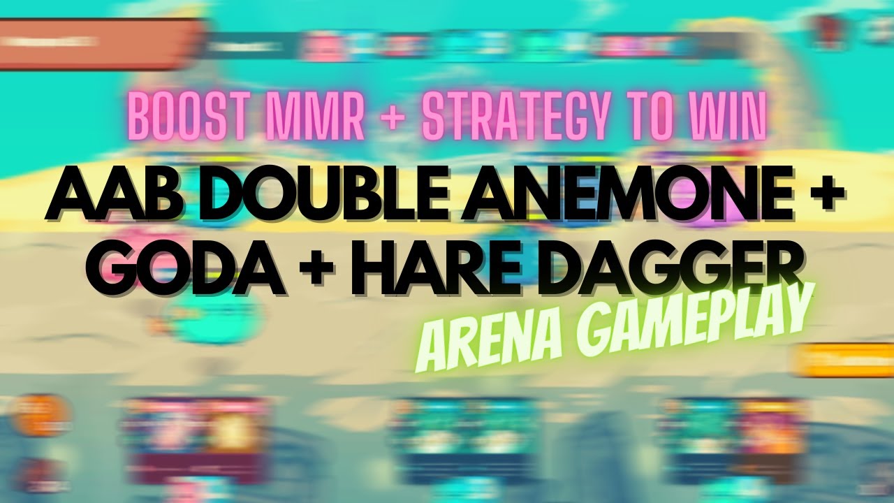 AAB DOUBLE ANEMONE + GODA + HARE ARENA GAMEPLAY | AXIE INFINITY ...