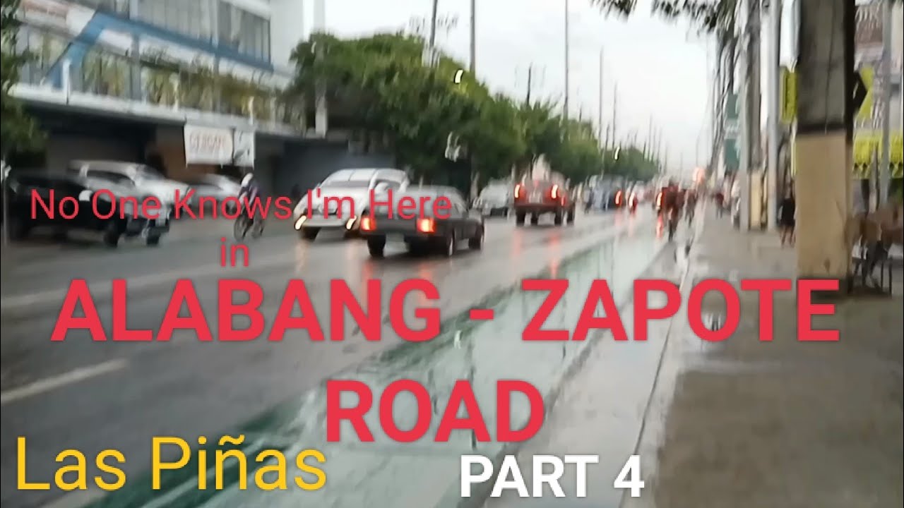 My walk along ALABANG - ZAPOTE ROAD from Robinson's Place to SM ...