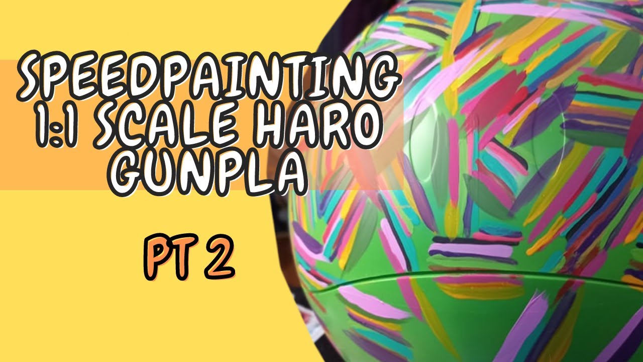 [8/17] Custom Gunpla 1:1 Scale Haro Speed Paint PT2 - YouTube