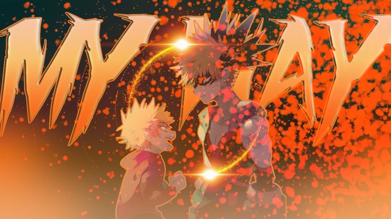 BAKUGO SONG | MY WAY | Inspired by the Boku No Hero Academia Series ...
