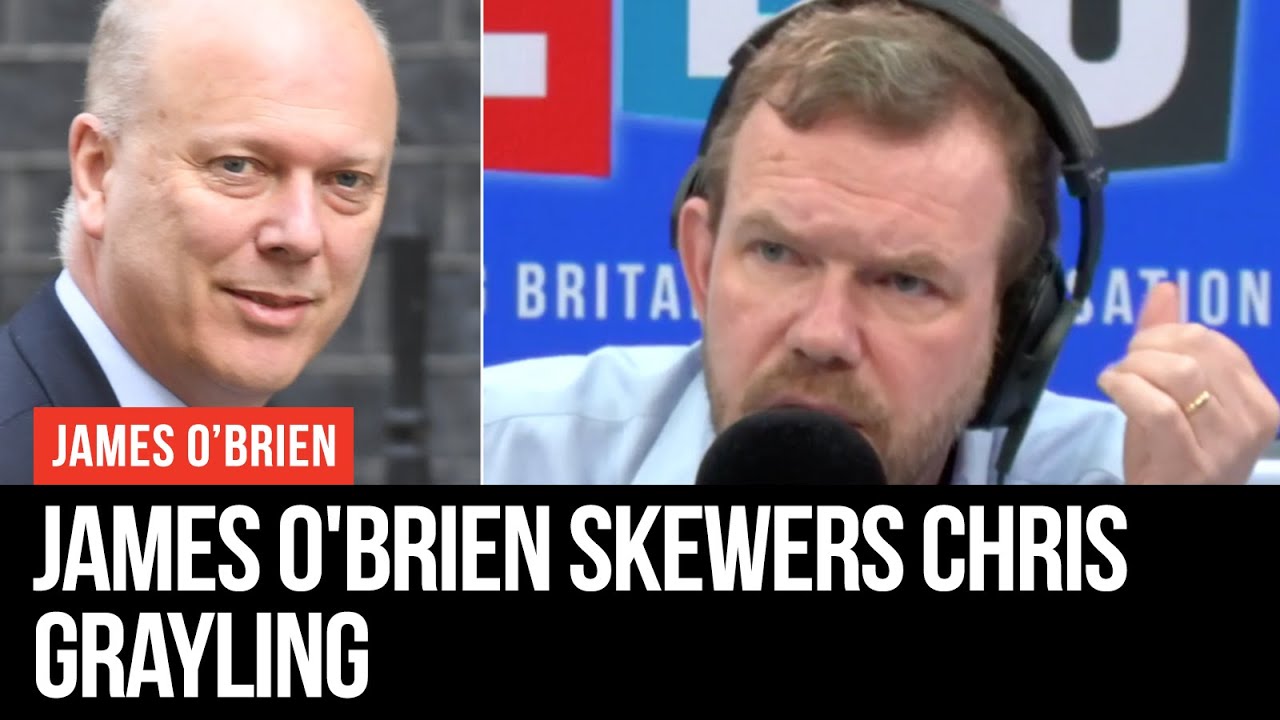 James O'Brien Skewers Chris Grayling - LBC - YouTube