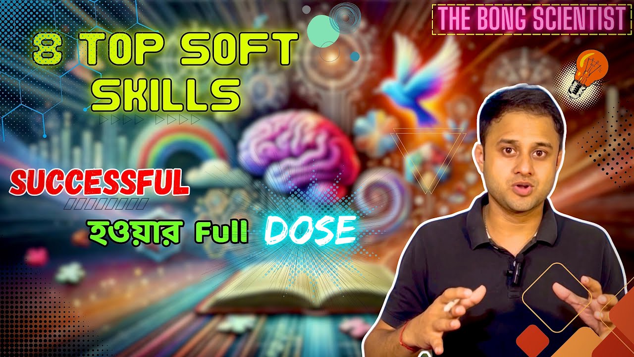 8 Soft Skills that will help you to be Long-term Successful | The Bong ...