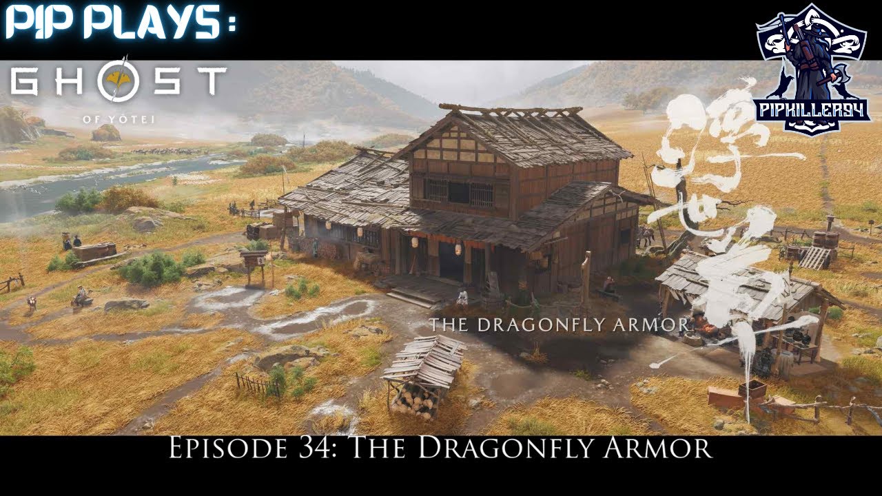 Pip Plays: Ghost of Yotei - Episode 34: The Dragonfly Armor - YouTube