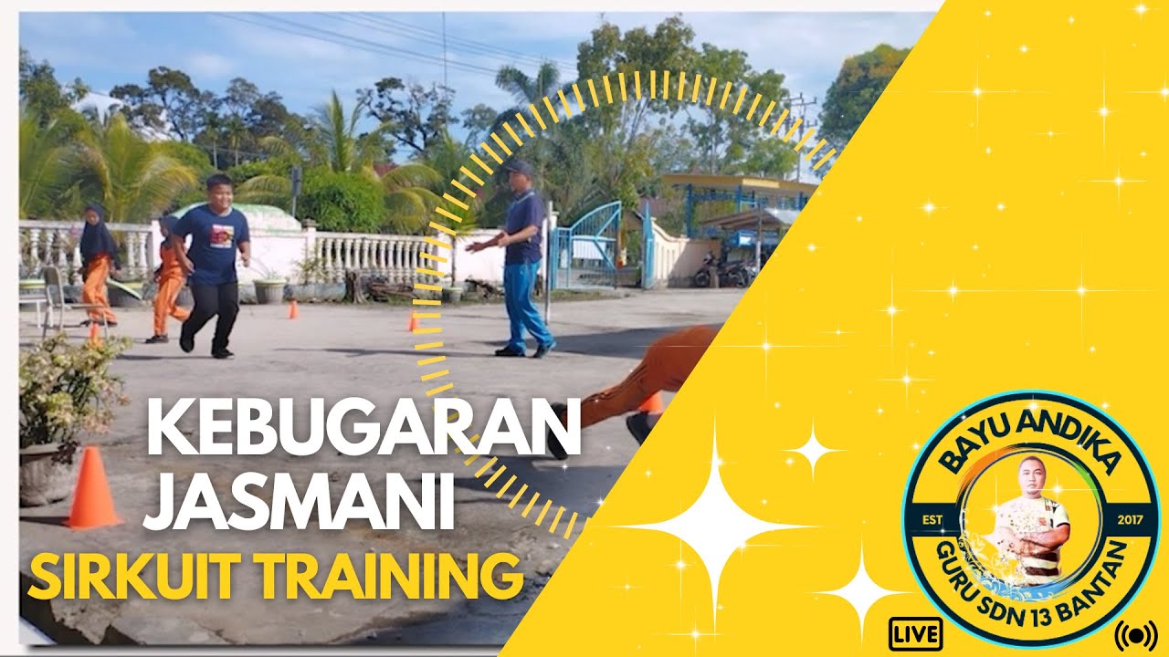 SIRKUIT TRAINING//PJOK SD KELAS 5//KEBUGARAN JASMANI - YouTube