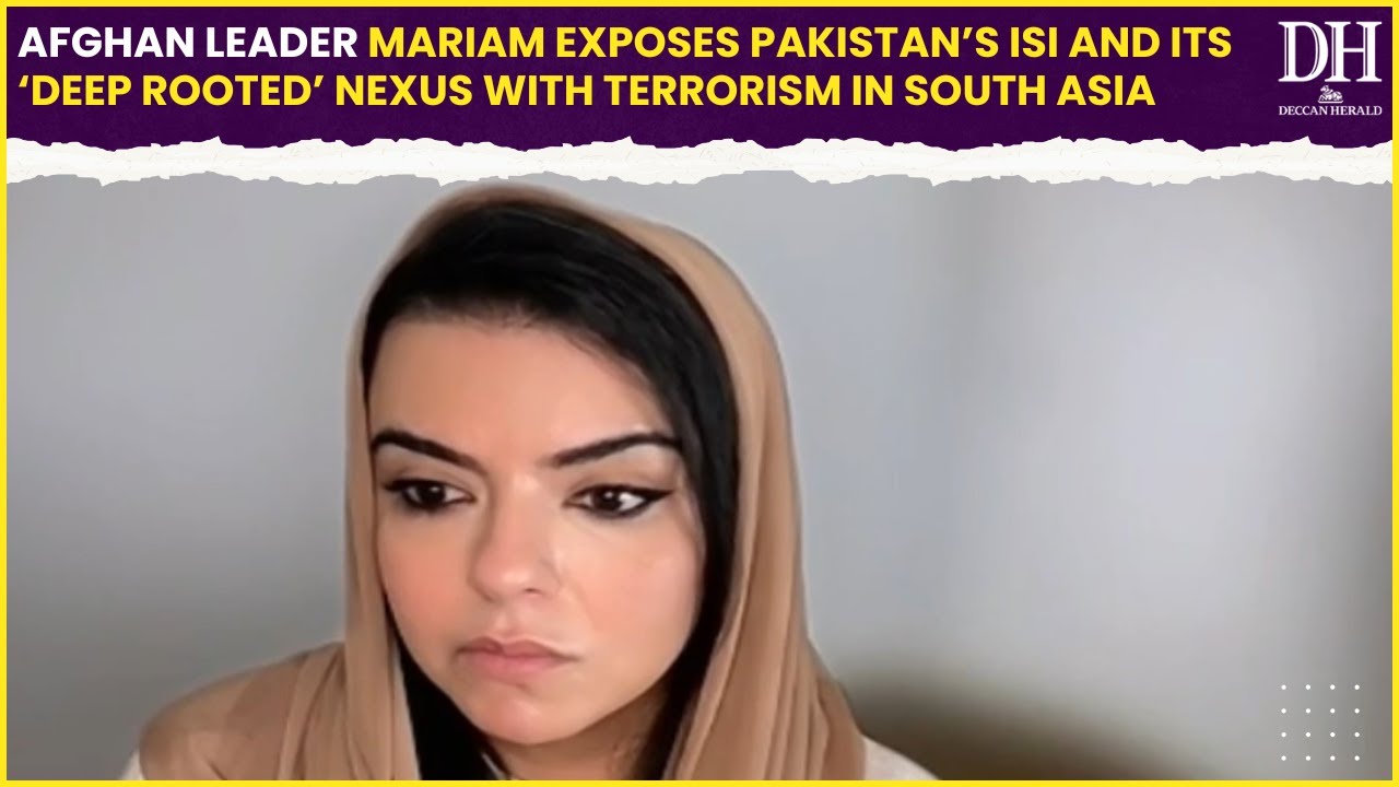 Afghan leader Mariam exposes Pakistan’s ISI and its ‘deep rooted’ nexus ...
