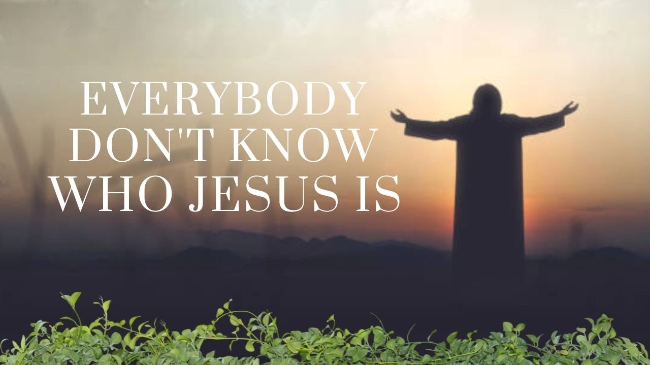 Everybody Don't Know Who Jesus Is | Sir Patrick Music - YouTube