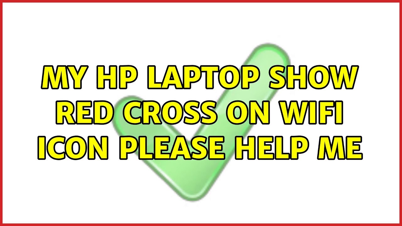 My hp laptop show red cross on wifi icon please help me - YouTube