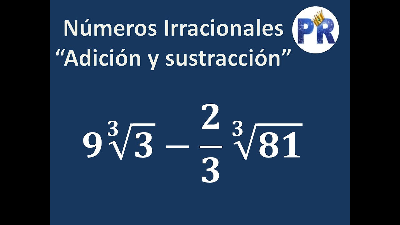 Adición y sustracción de números irracionales | Ejemplo 2. - YouTube