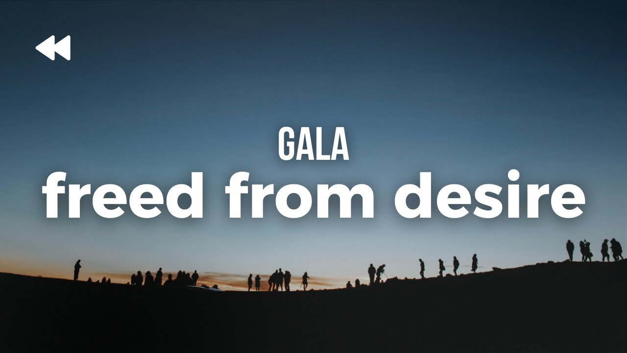 Gala - Freed From Desire | Lyrics - YouTube