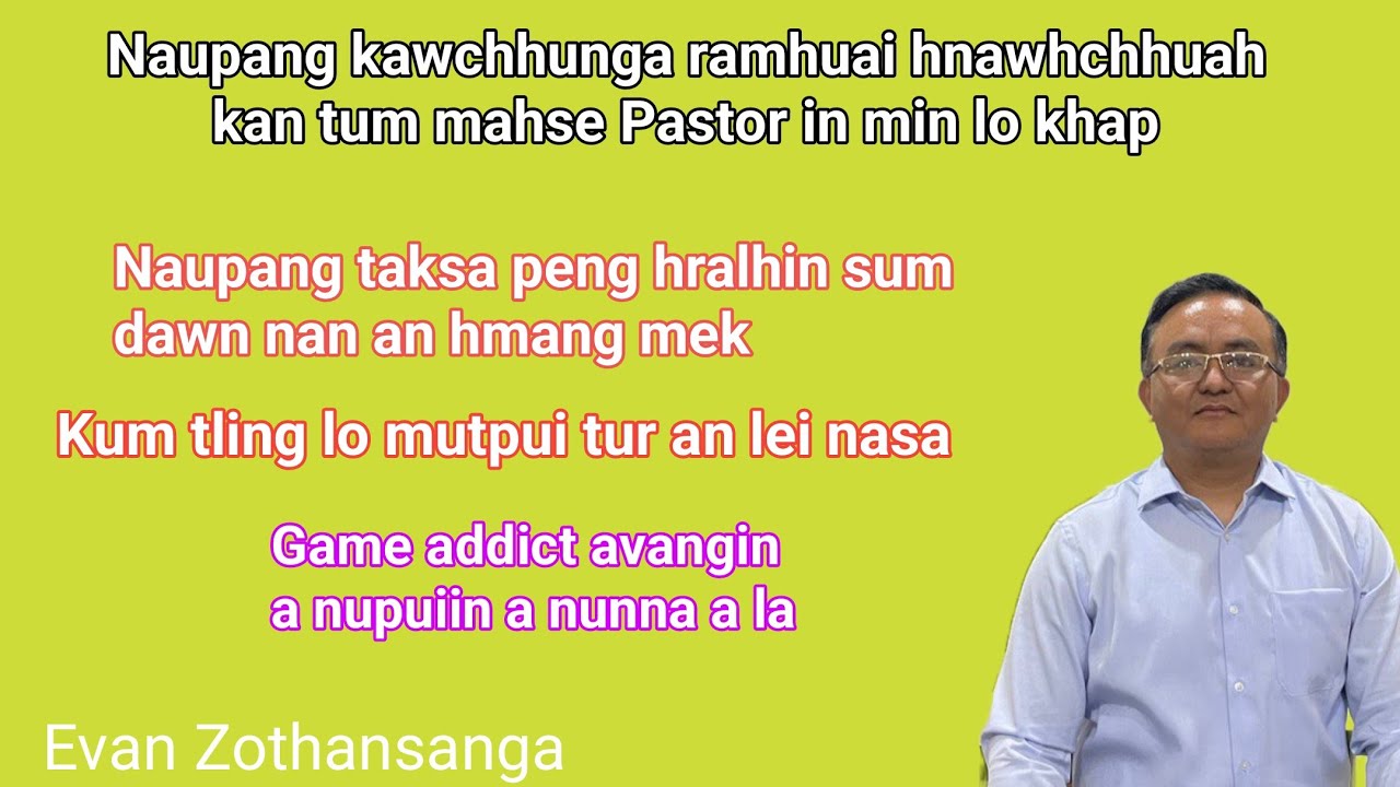 Tlang chunga thusawi/Evan Zothansanga/Pathian Thutak/Mizo Sermon ...