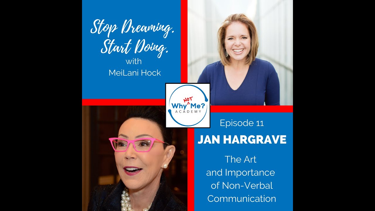 The Art and Importance of Non-Verbal Communication w/ Jan Hargrave ...