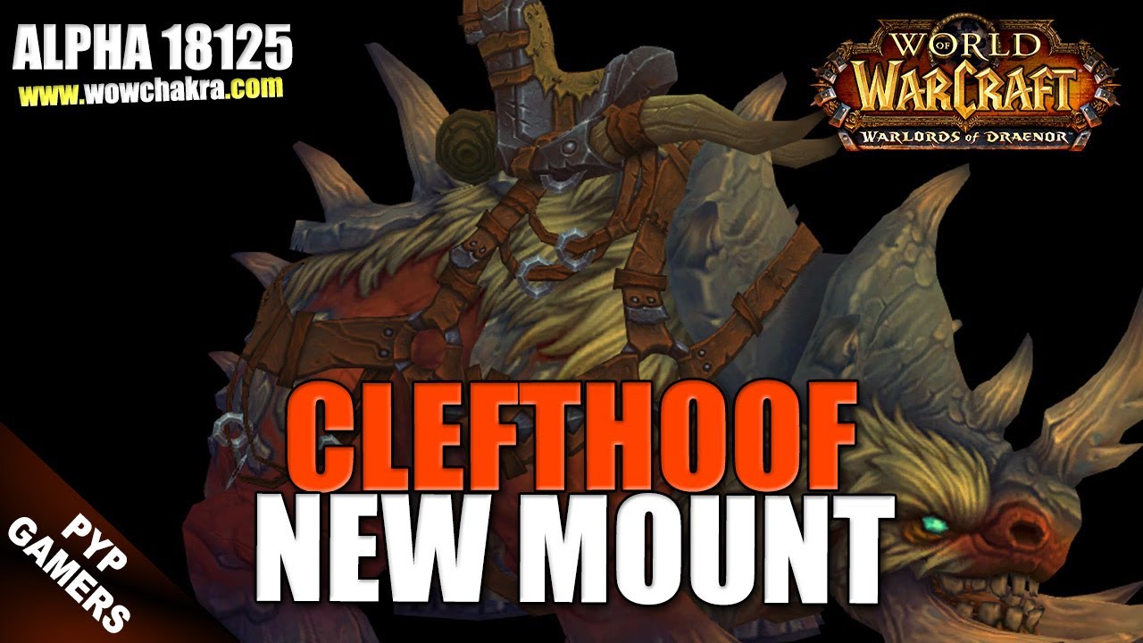 New Draenor Clefthood Mount | Warlords of Draenor Alpha - YouTube