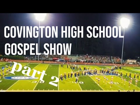 Covington High School Marching Lions & the Starlight Missionary Baptist ...