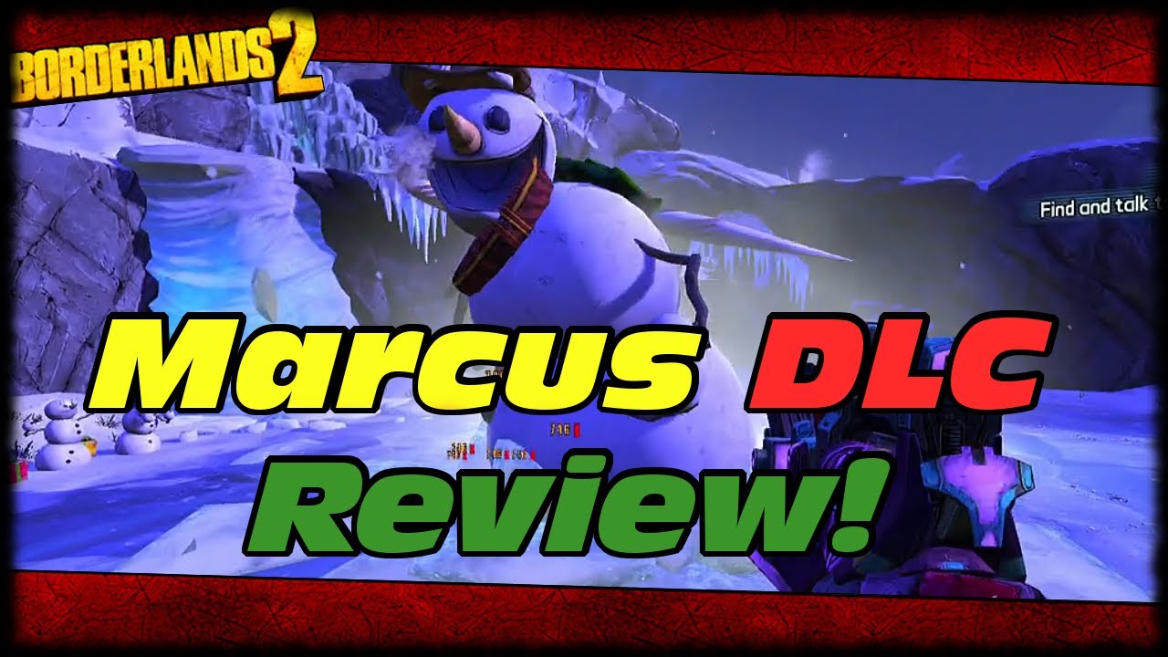 Borderlands 2 How Marcus Saved Mercenary Day Headhunter DLC Review Is It Worth $3? - YouTube