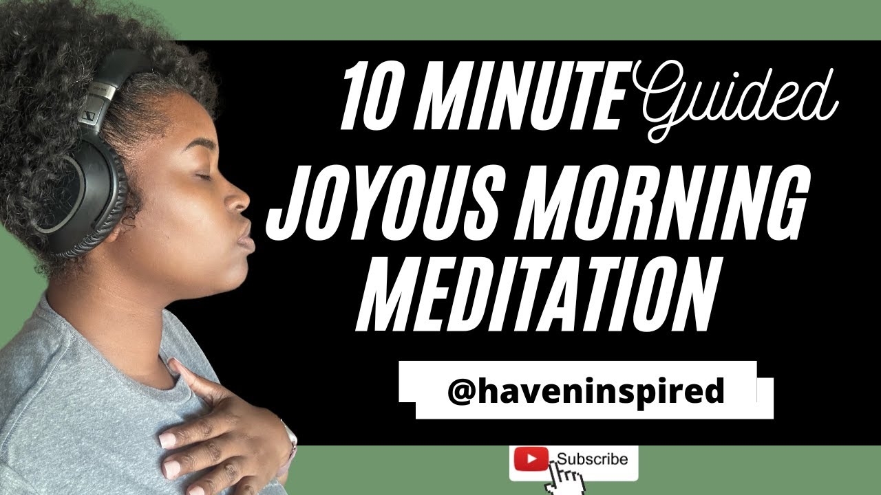 Joyous Morning Meditation - YouTube