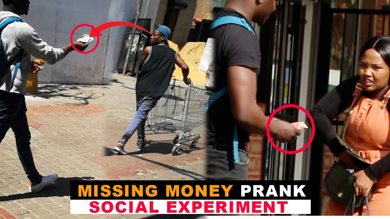 missing money Prank In South Africa (PT1) Social Experiment - YouTube