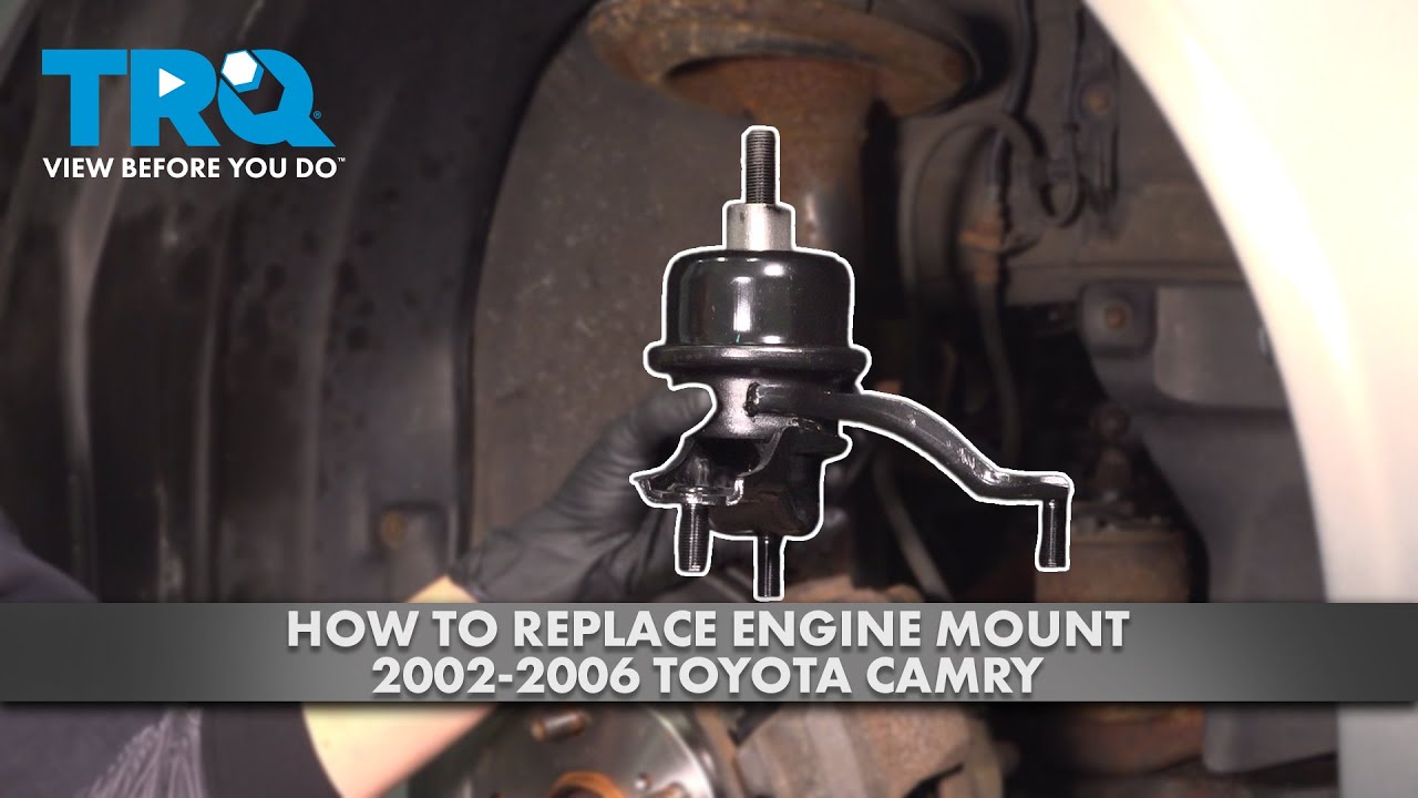 How to Replace Engine Mount 2002-2006 Toyota Camry - YouTube