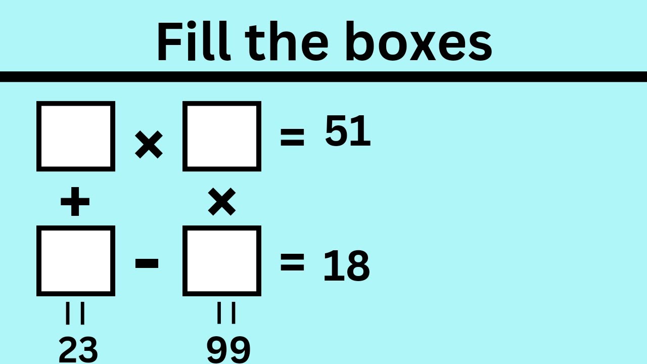 Olympiad Math || Fill the boxes with the right values || Can you solve ...