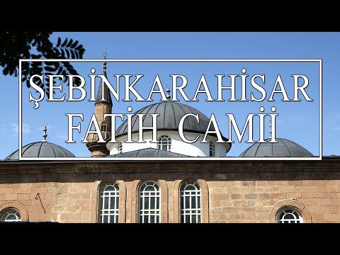 ŞEBİNKARAHİSAR FATİH CAMİİ