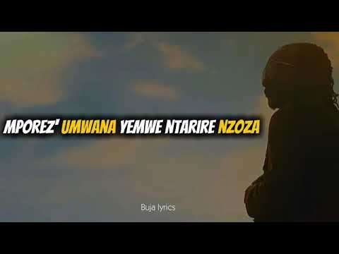 mporeza umwana __ Lyrics video by Fizzo