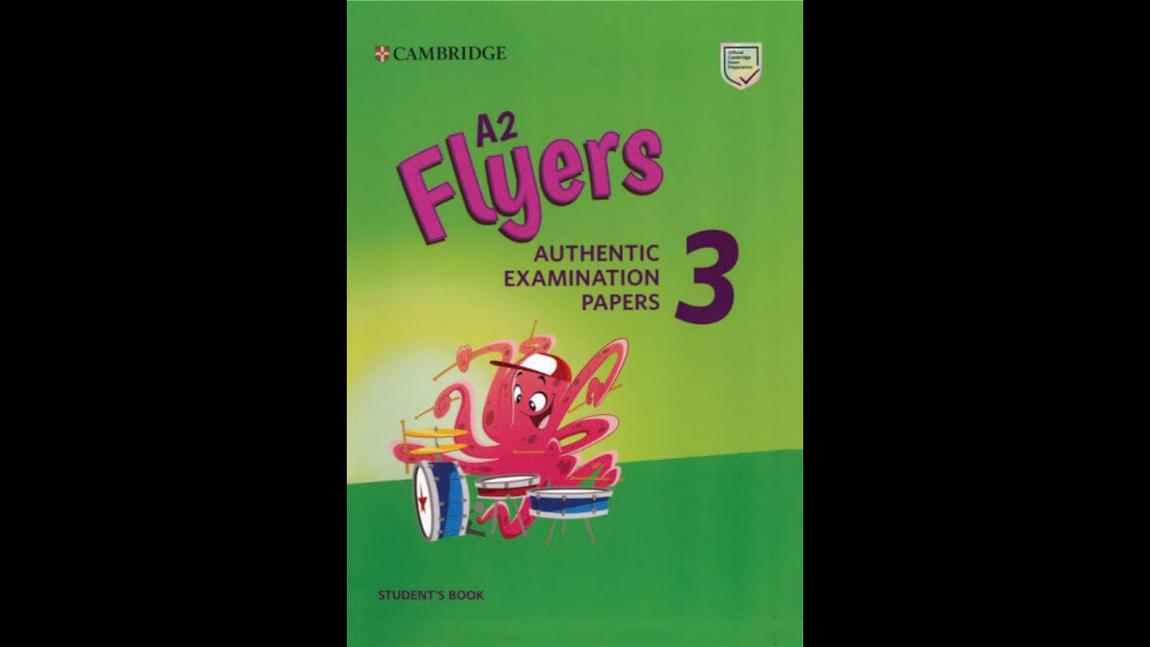 FLYERS – AUTHENTIC EXAMINATION PAPERS 3 test 2 part 4 - YouTube