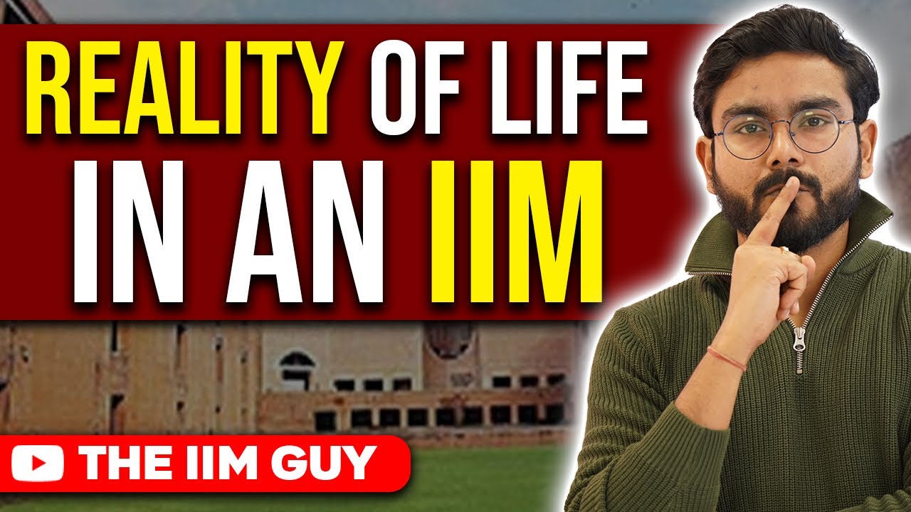 REALITY of LIFE in an IIM - YouTube