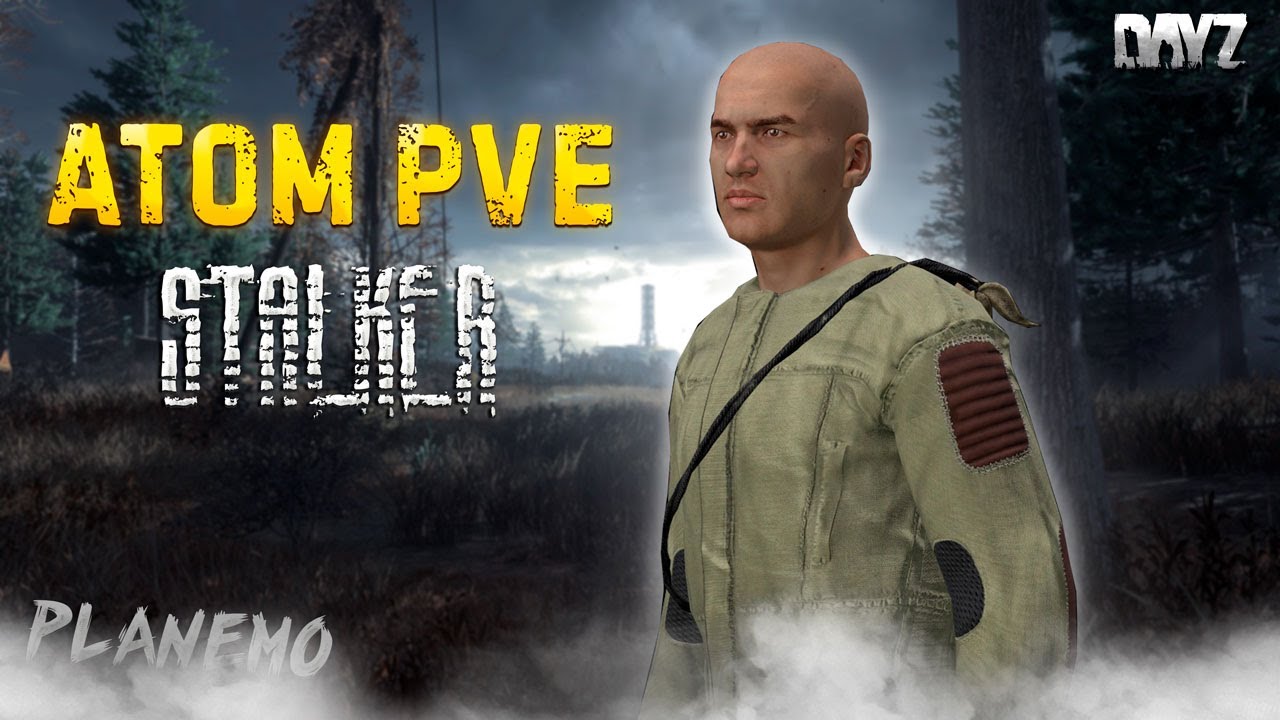 DAYZ | ОТКРЫЛСЯ СЕРВЕР STALKER ATOM PVE | С ДЕРЕБАСА ПО КВЕСТАМ #1 ...