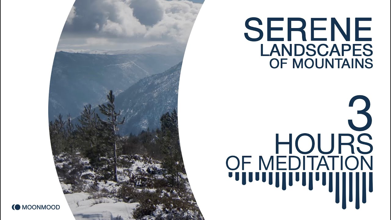 Recharge Your Mind l Serene landscape : 3 Hours of Mountain Meditation ...