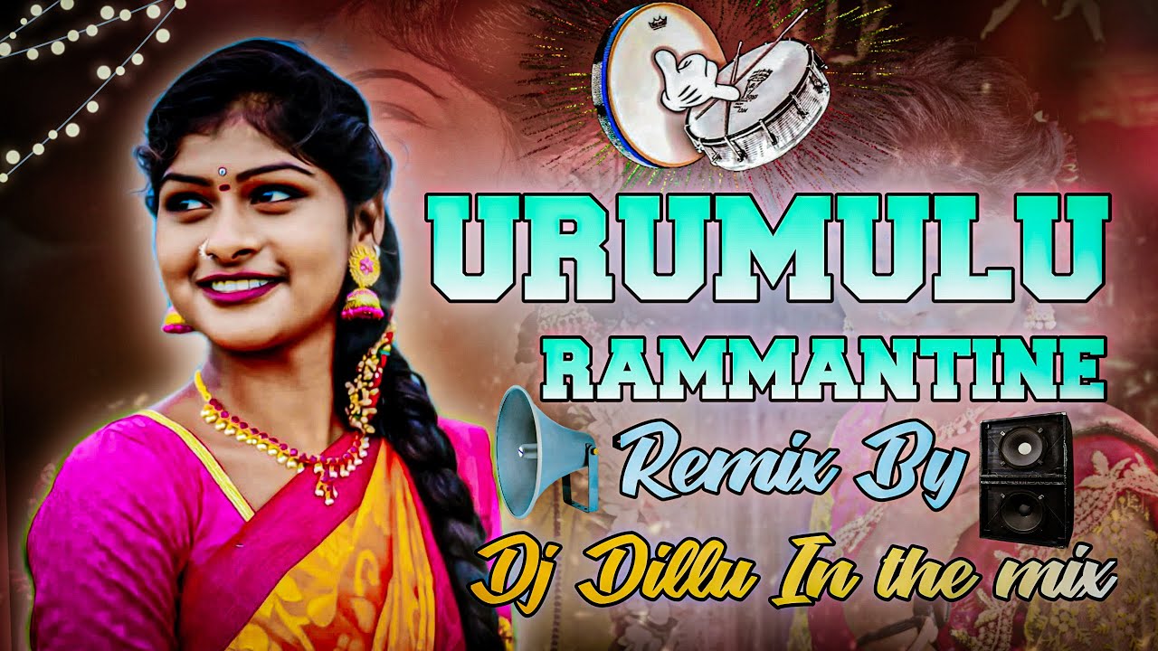 urumula rammantine merupula rammantine Dj song mix by Dj Dillu ...