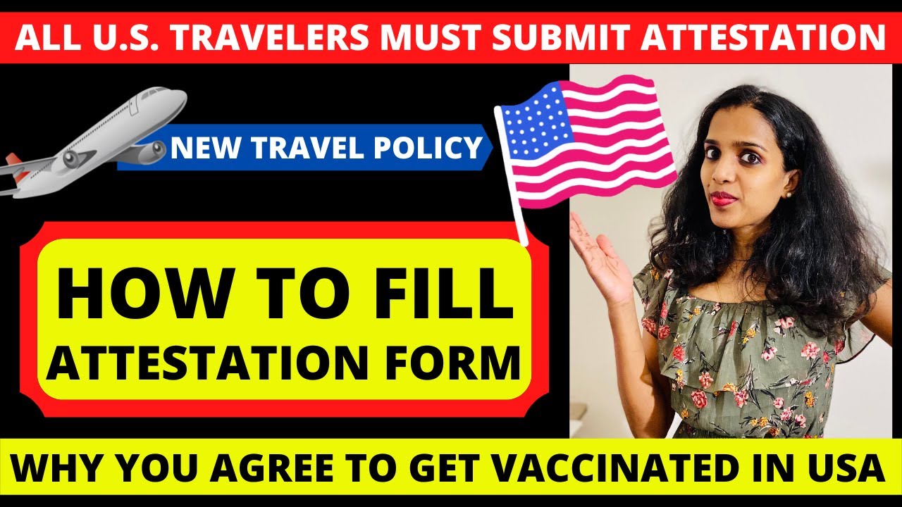 Traveling to US ? DON'T Miss This - How to Fill US Entry Attestation ...