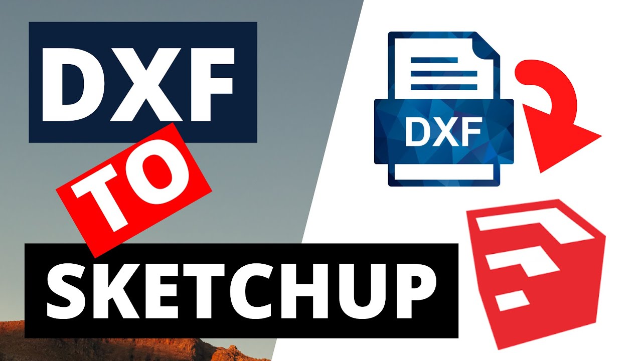 Import DXF Into SketchUp Create A DXF File And Import It To SketchUP Import DXF Into SketchUp Create A DXF File And Import It To SketchUP