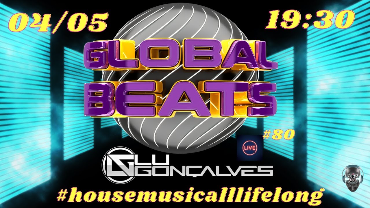 Live global beats edição #80 ( ano 4 ) - YouTube