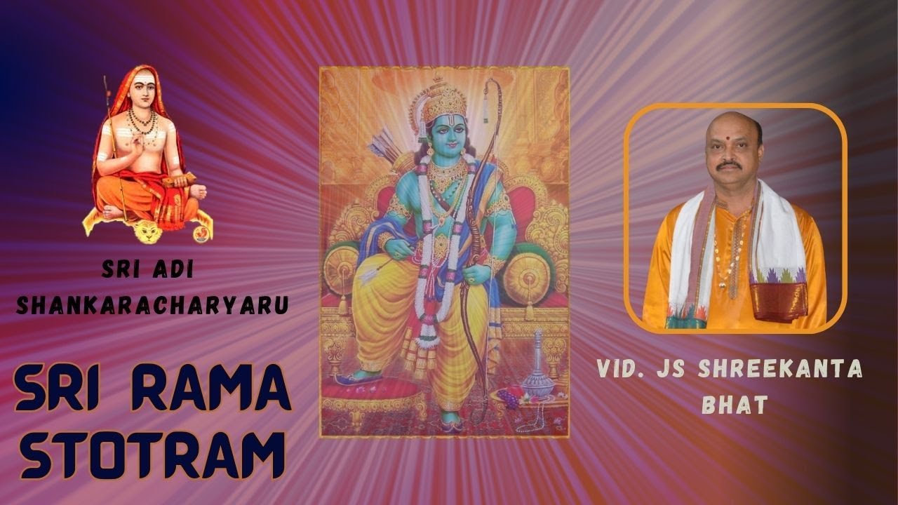Sri Rama Stotram | Sri Rama Navami | Sri Adi Shankaracharyaru | Vid. J S Shreekanta Bhat - YouTube