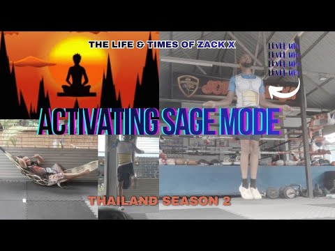 Training in Thailand Pushed Me Into Sage Mode (Power Unlocked)