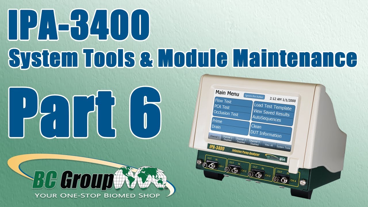 IPA-3400 - Infusion Pump Analyzer: System Tools & Module Maintenance ...