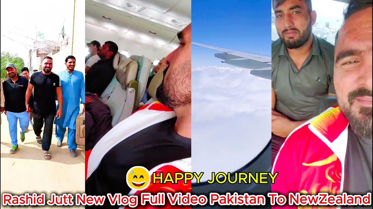 Rashid Jutt New Vlog Move Pakistan To NewZealand | Happy Journey | Enjoy Full Vlog With Rashid ...